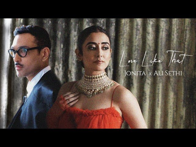 Love Like That Lyrics English - Ali Sethi | Jonita Gandhi